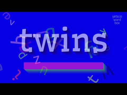 TWINS - HOW TO PRONOUNCE TWINS?