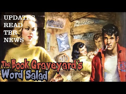 Word Salad ep 7- updates- read- tbr- shout outs- vintage paperbacks and pulp