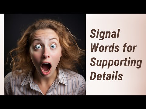 Mastering Signal Words for Supporting Details