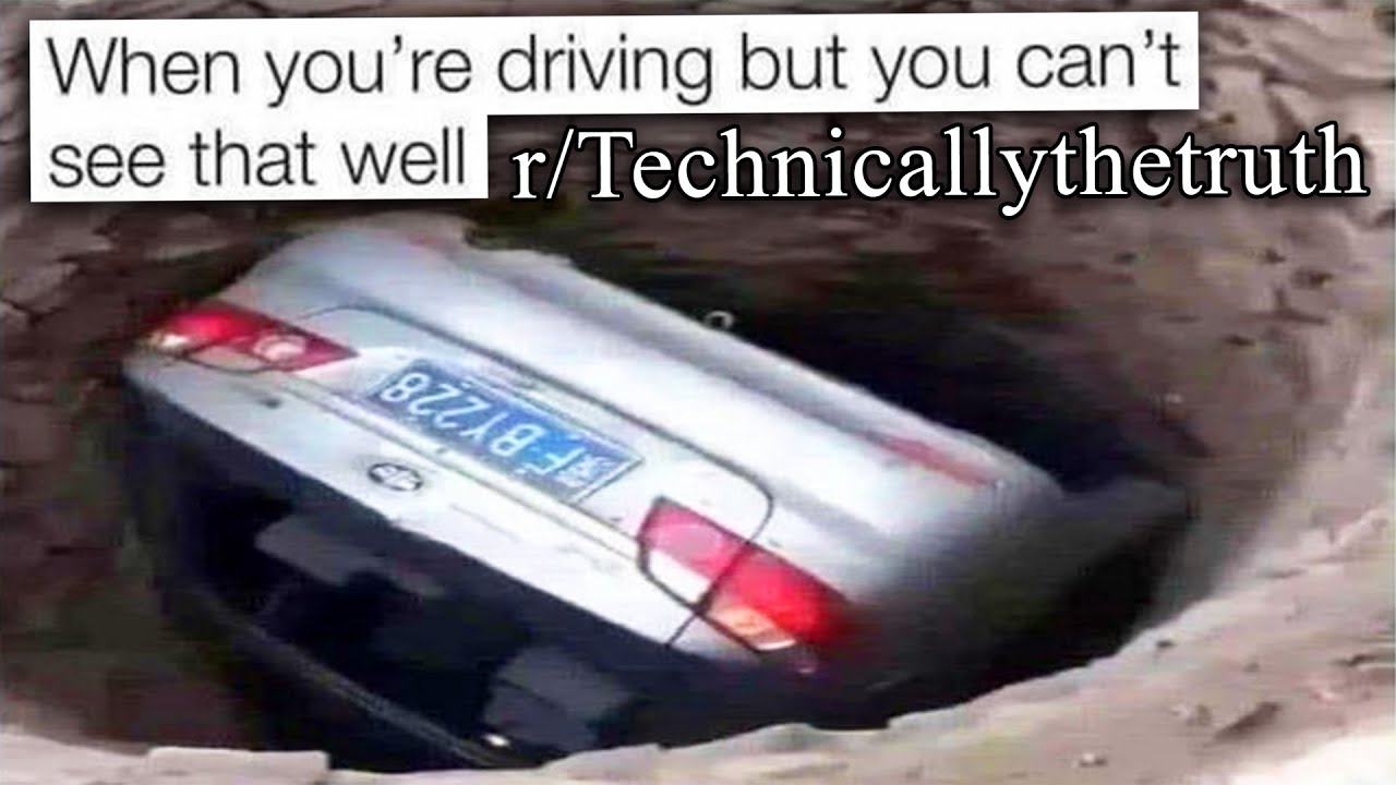 r/Technicallythetruth | did not see that well.