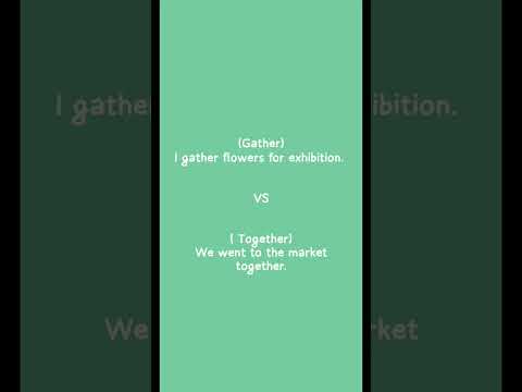Gather VS Together #gather #Together #difference #grammar