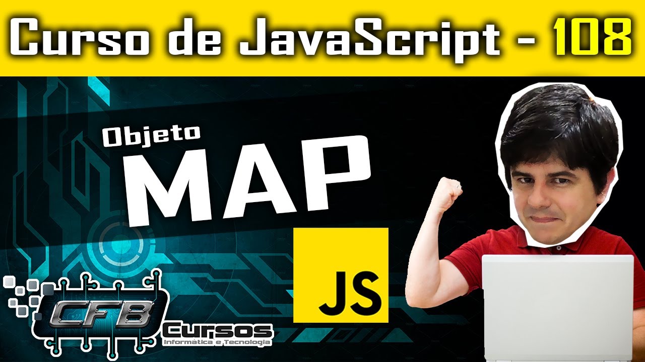 Objeto Map em Javascript- Curso de Javascript - Aula 108