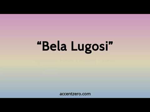 Pronounce "Bela Lugosi" - Brazilian accent vs. native U.S.
