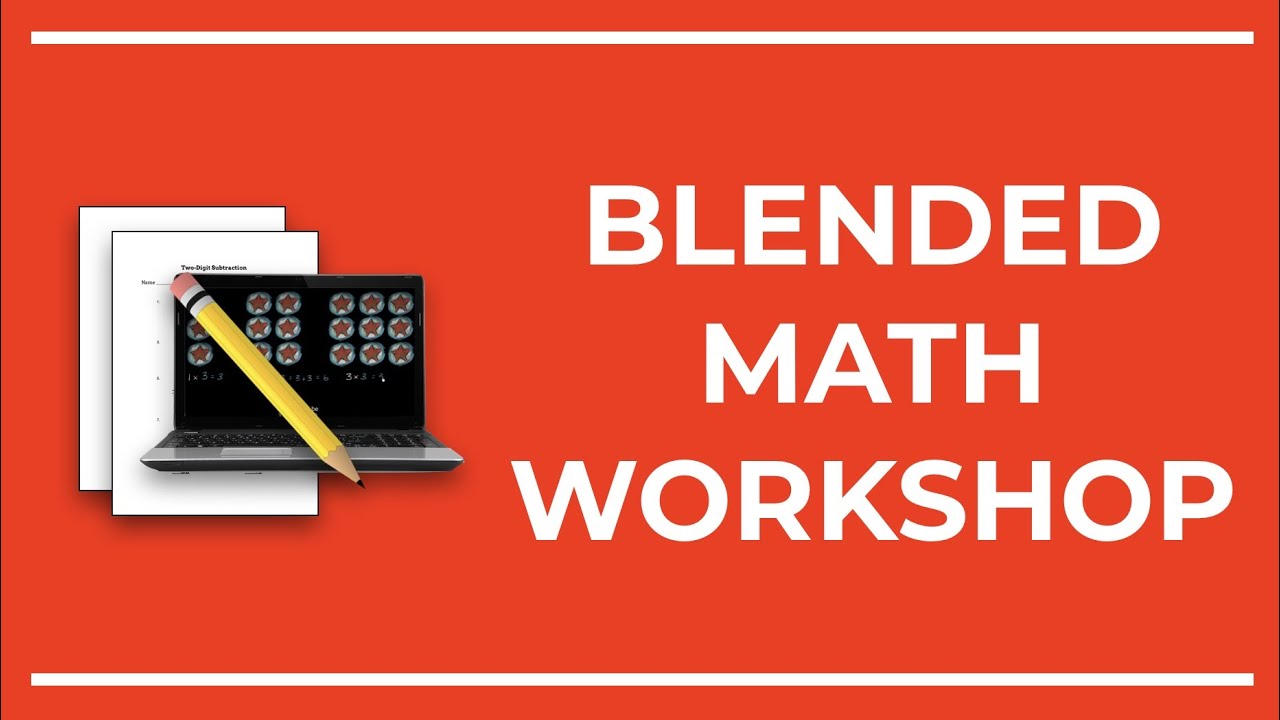 Blended Math Workshop