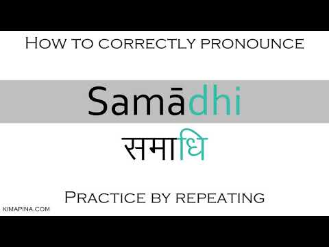 How to pronounce Samādhi (Sanskrit word) - with meaning - Easy to learn