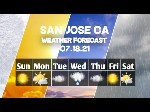 Weather Forecast San Jose, California ▶ San Jose weather Forecast 07/18/2021