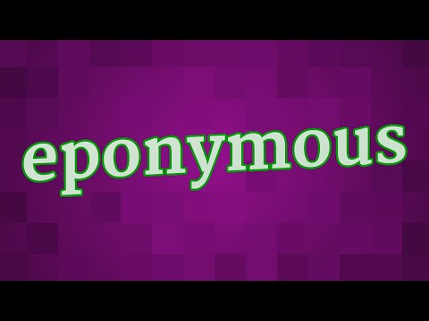 EPONYMOUS pronunciation • How to pronounce EPONYMOUS