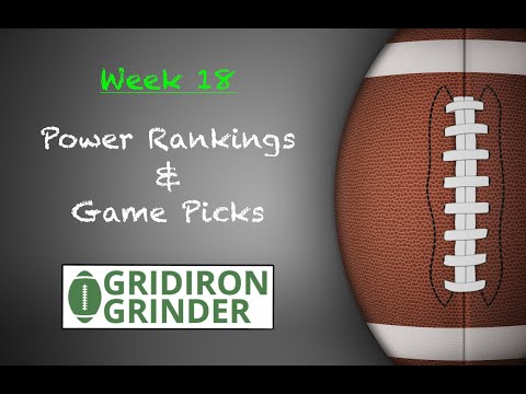 2024 Week 18 NFL Power Rankings & Game Picks!