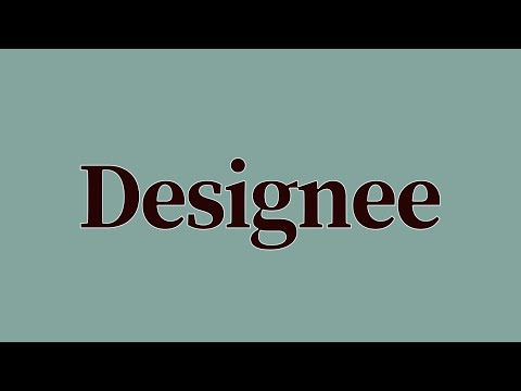 Designee Meaning and Pronunciation