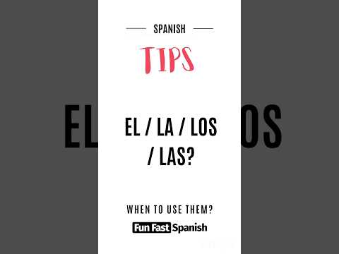 Spanish Tips "el/la/los/las"