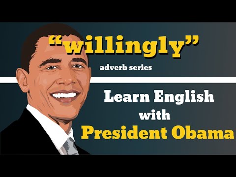 Willingly Usage, Pronounce, Meaning, Definition, Sentence Examples - Adverb Series