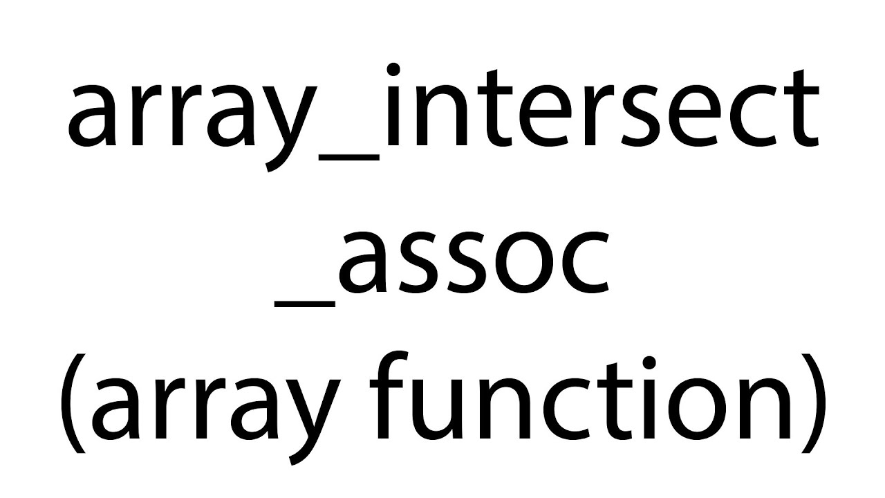 array_intersect_assoc  : array function: php bangla video tutorial