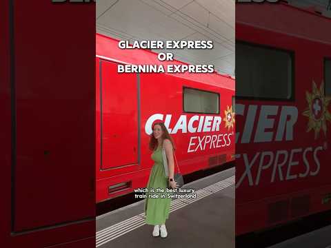 Glacier Express or Bernina Express? The best luxury trains in Switzerland | BoopFoodie
