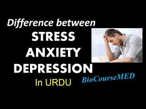 Difference between STRESS ANXIETY DEPRESSION | In Urdu/Hindi | BioCourseMED