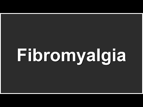 How to pronounce Fibromyalgia