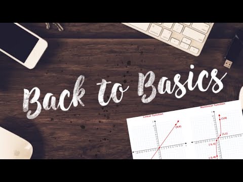 Back to Basics - Linear and Non-Linear Functions | Math Help