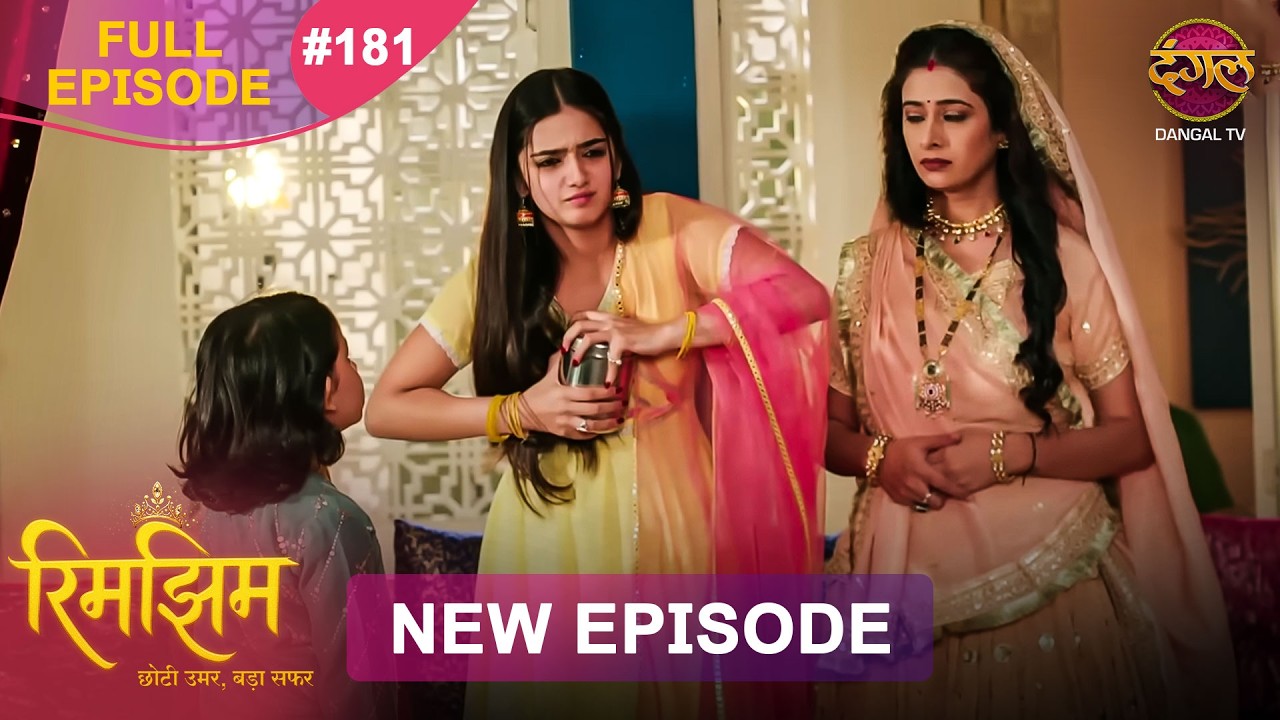 Rimjhim - Choti Umar Bada Safar | Full Episode 181 | 14 April 2026 | Full HD #Newepisode | Dangal TV