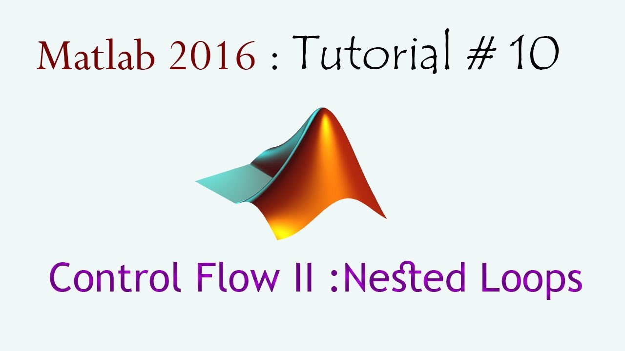 Contol Flow II : Nested Loops