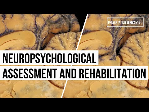 Neuropsychological Assessment and Rehabilitation (Video Nº16, Series #2)