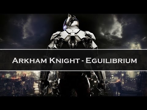 Steam Community :: Video :: Batman Arkham Knight - Equilibrium Montage