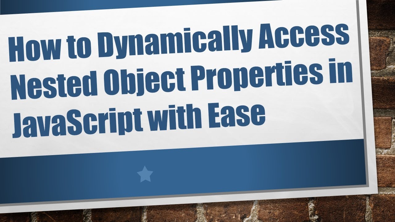 How to Dynamically Access Nested Object Properties in JavaScript with Ease