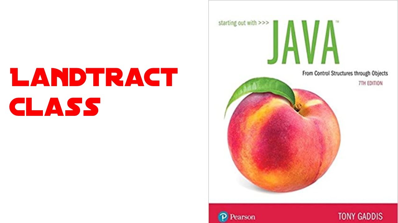 6.04: LandTract Starting Out With Java | Chapter 6