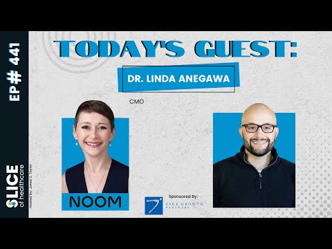 441 - Dr. Linda Anegawa, Chief Medical Officer at Noom