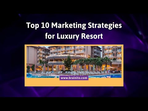 Marketing Strategies For Luxury Resort