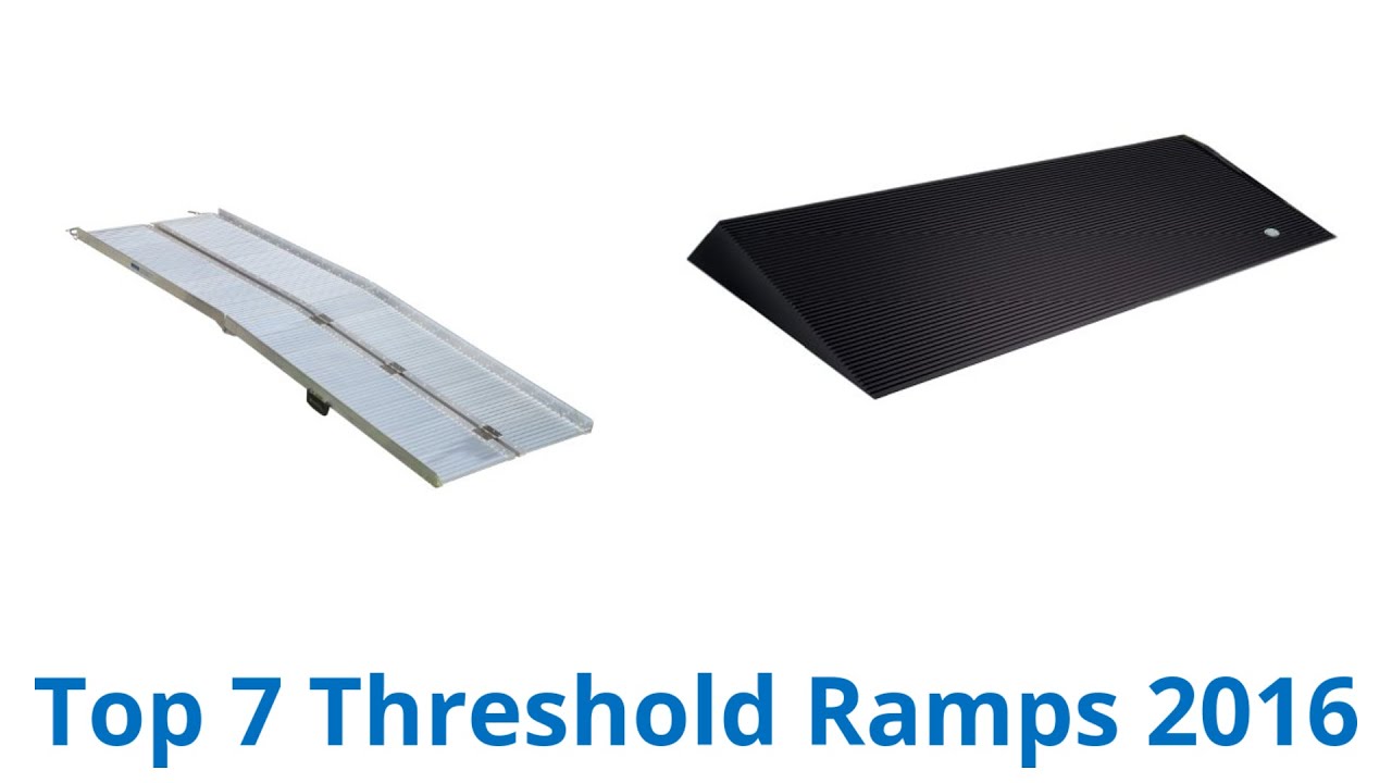 7 Best Threshold Ramps 2016