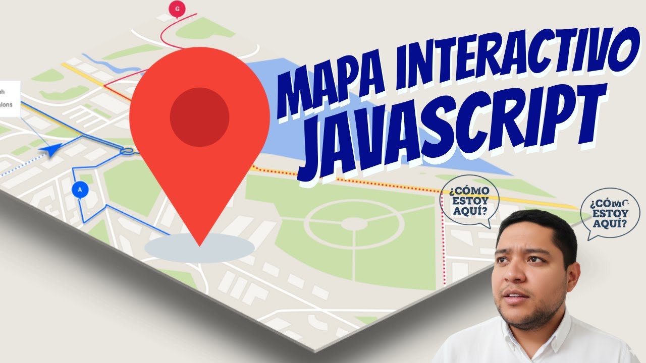 Mapa interactivo en JavaScript usando API | Proyecto web paso a paso
