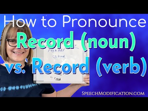 How to Pronounce Record (Noun) and Record (Verb)
