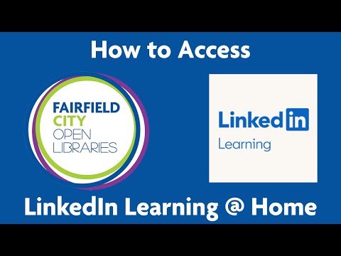 How to Access LinkedIn Learning @ Home - Fairfield City Open Libraries