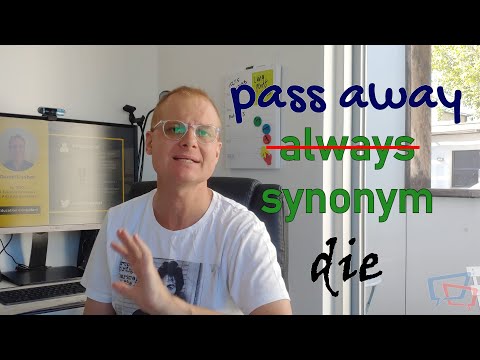 Passed Away and more synonyms of "to die" | Confident English