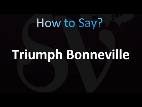How to Pronounce Triumph Bonneville (correctly!)