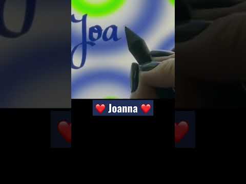 JOANNA (Calligraphy video) #calligraphy #name #joanna