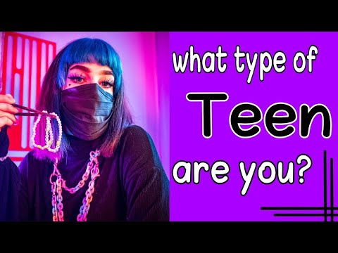 What type of teen are you?personality test