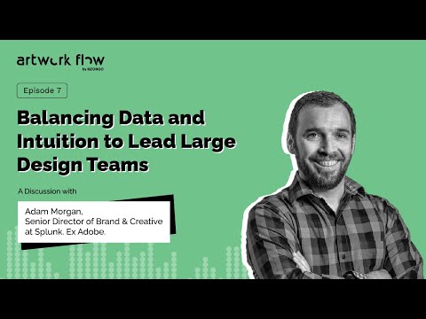 Balancing Data and Intuition to Lead Large Design Teams - Lessons from Adam