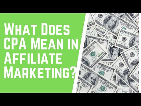 What Does CPA Mean in Affiliate Marketing?