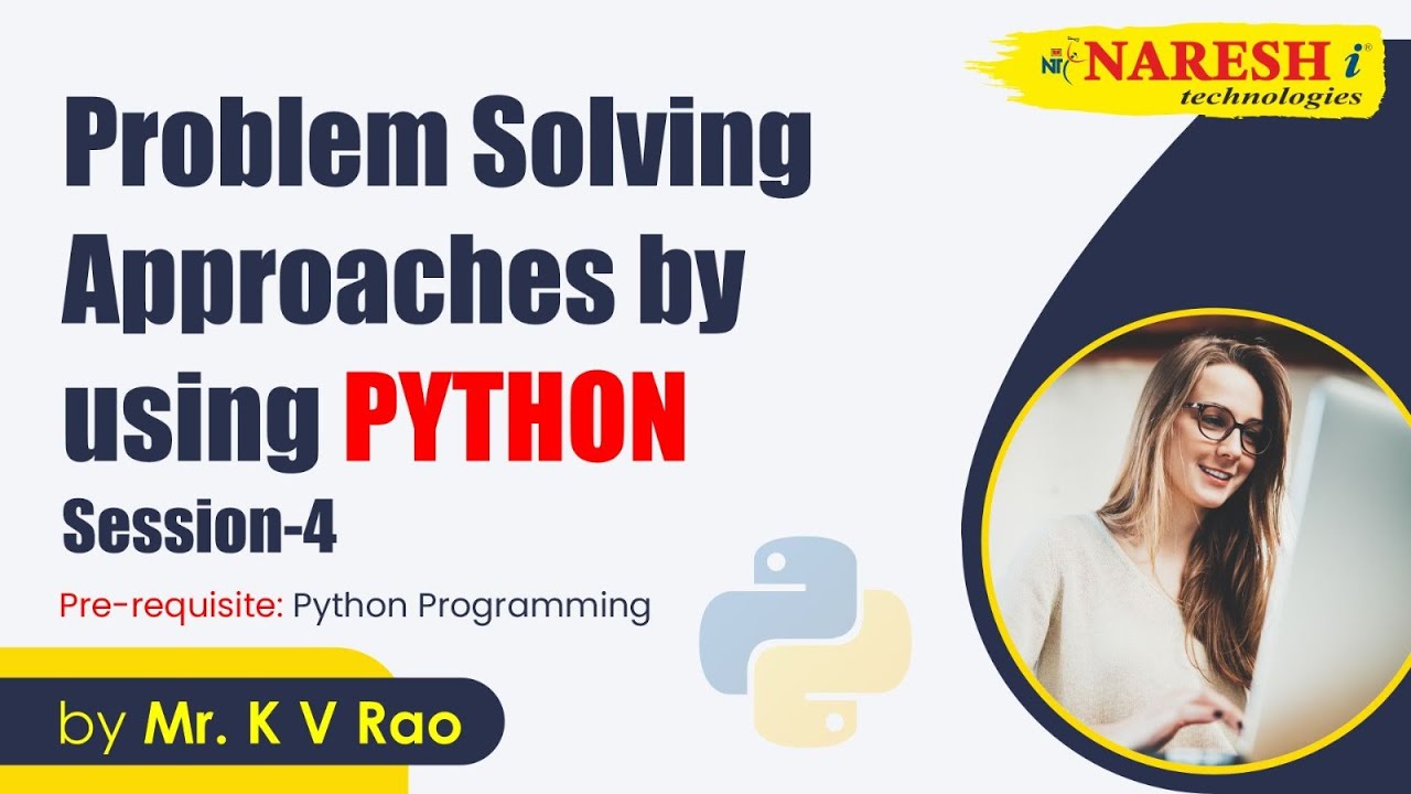 Problem Solving Approaches by using Python | Mr. K V Rao
