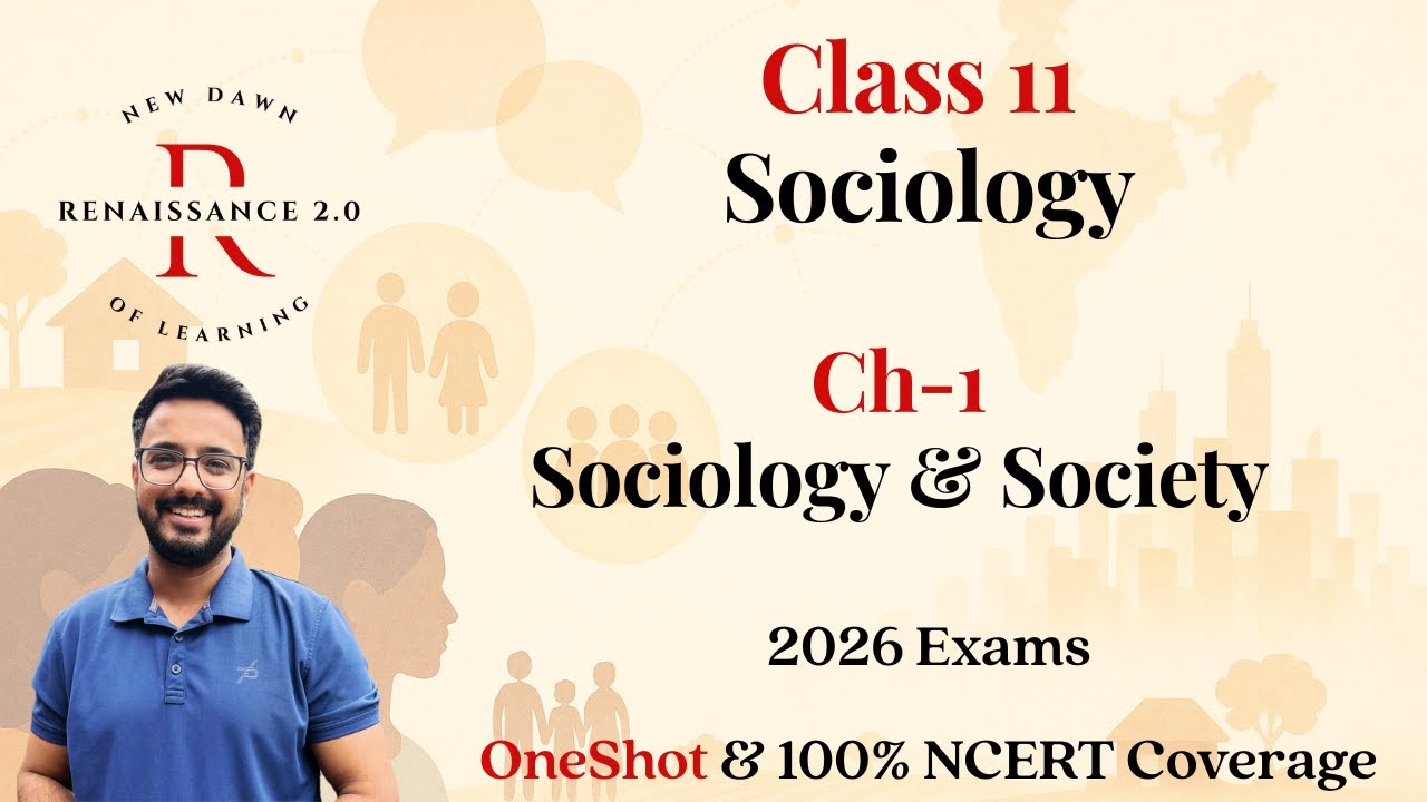 NCERT Class 11 Sociology CH-1 SOCIOLOGY AND SOCIETY With Notes & Important Questions