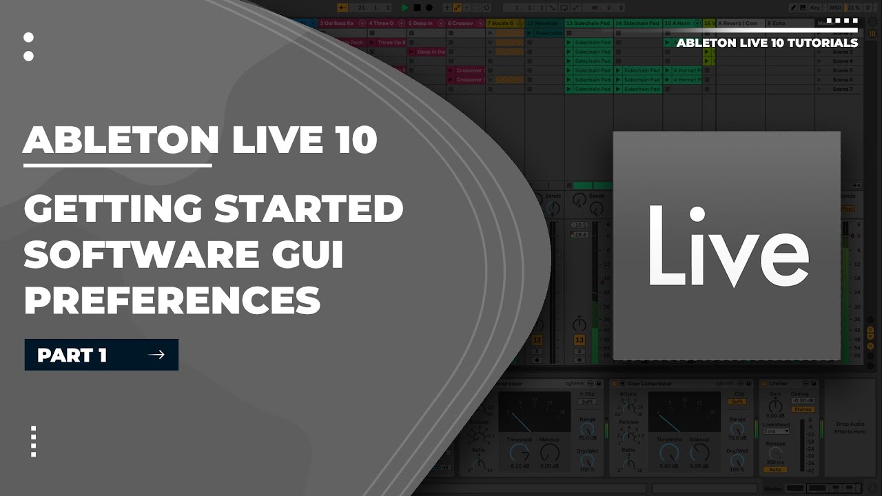 Ableton Live 10 Tutorial - Part 1 - Getting Started