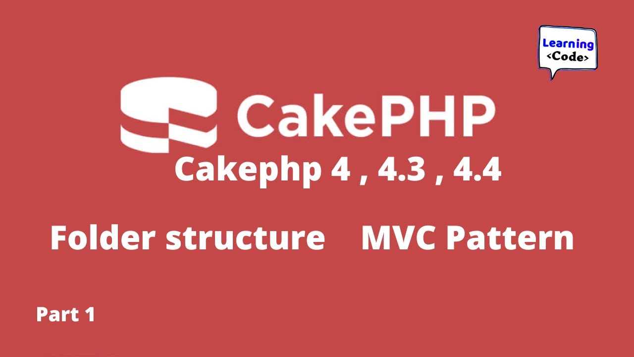 Cakephp 4 tutorial in hindi | Cakephp 4.4 | Part1 | mvc pattern | Learning code | folder structure