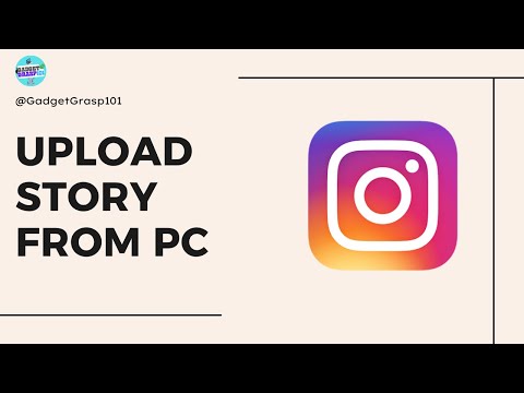 How to Upload Story on Instagram on PC