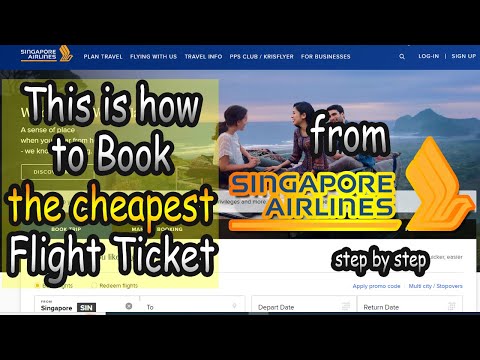How to book the CHEAPEST flight Ticket from Singapore Airlines official website step by step