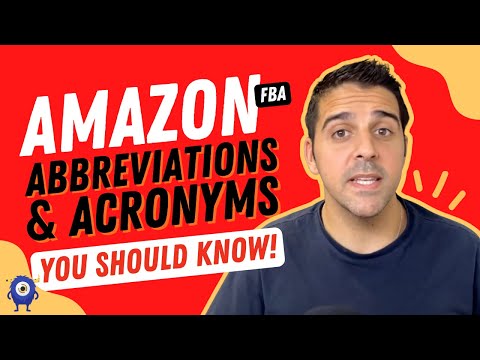 Confusing Amazon FBA Abbreviations and Acronyms you Should Know!