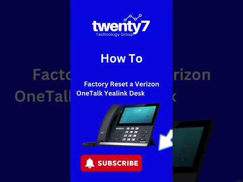 Factory Reset a Verizon OneTalk Yealink Desk Phone (T67 Example)