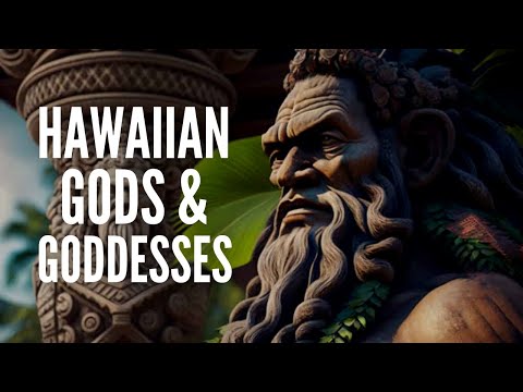 The 12 Most Important Hawaiian Gods and Goddesses