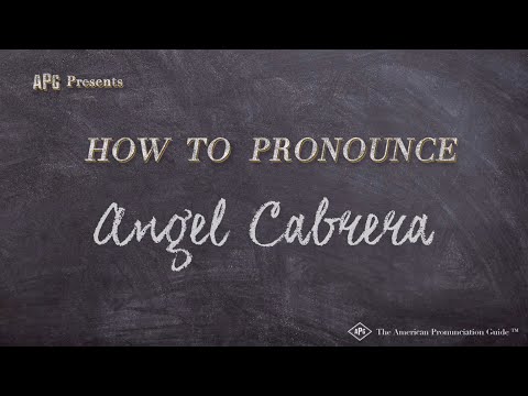 How to Pronounce Angel Cabrera (Real Life Examples!)