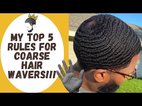 TOP 5 RULES FOR COARSE HAIR WAVERS!!! #coarsehairedkingz
