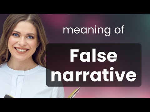 Understanding "False Narrative": A Guide to Clear Communication